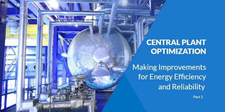 Central Plant Optimization-energy efficiency & reliability